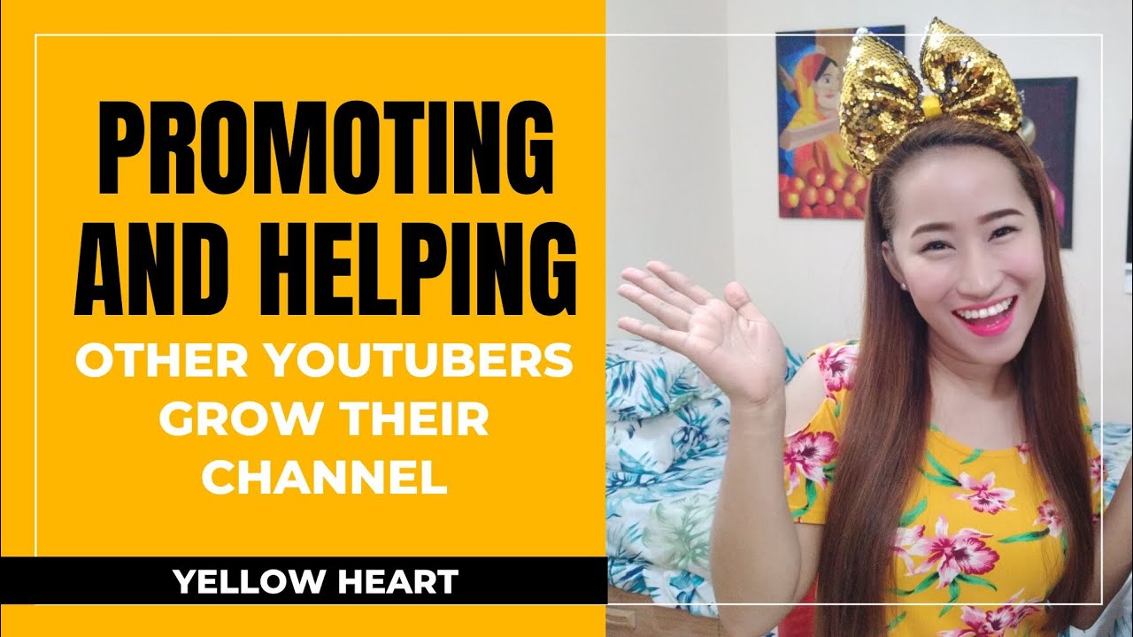 PROMOTING OTHER YOUTUBERS - HELPING THEM GROW - YouTube