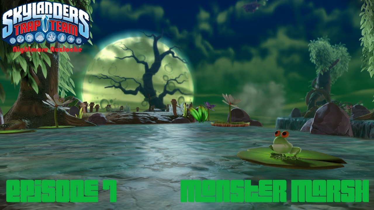 Skylanders Trap Team Nightmare Nuzlocke Ep#7: Monster Marsh - YouTube