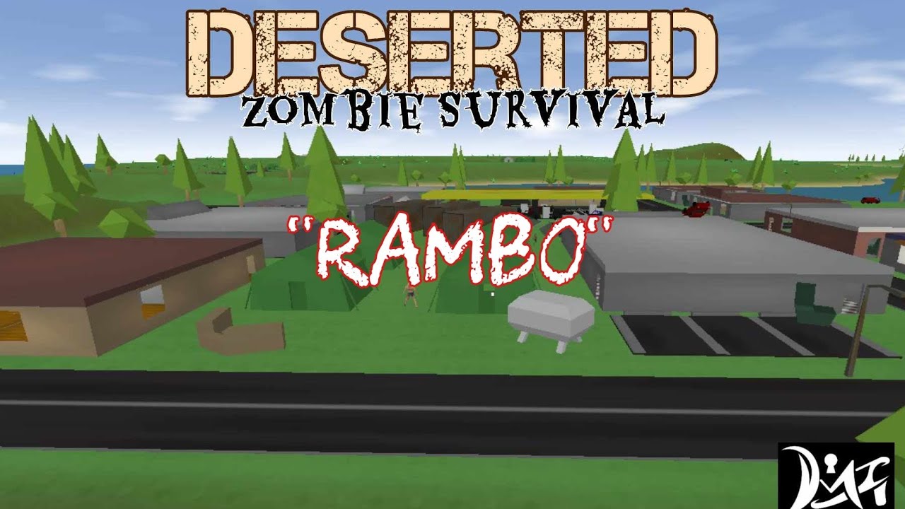Deserted: Zombie Survival! "RAMBO" - YouTube