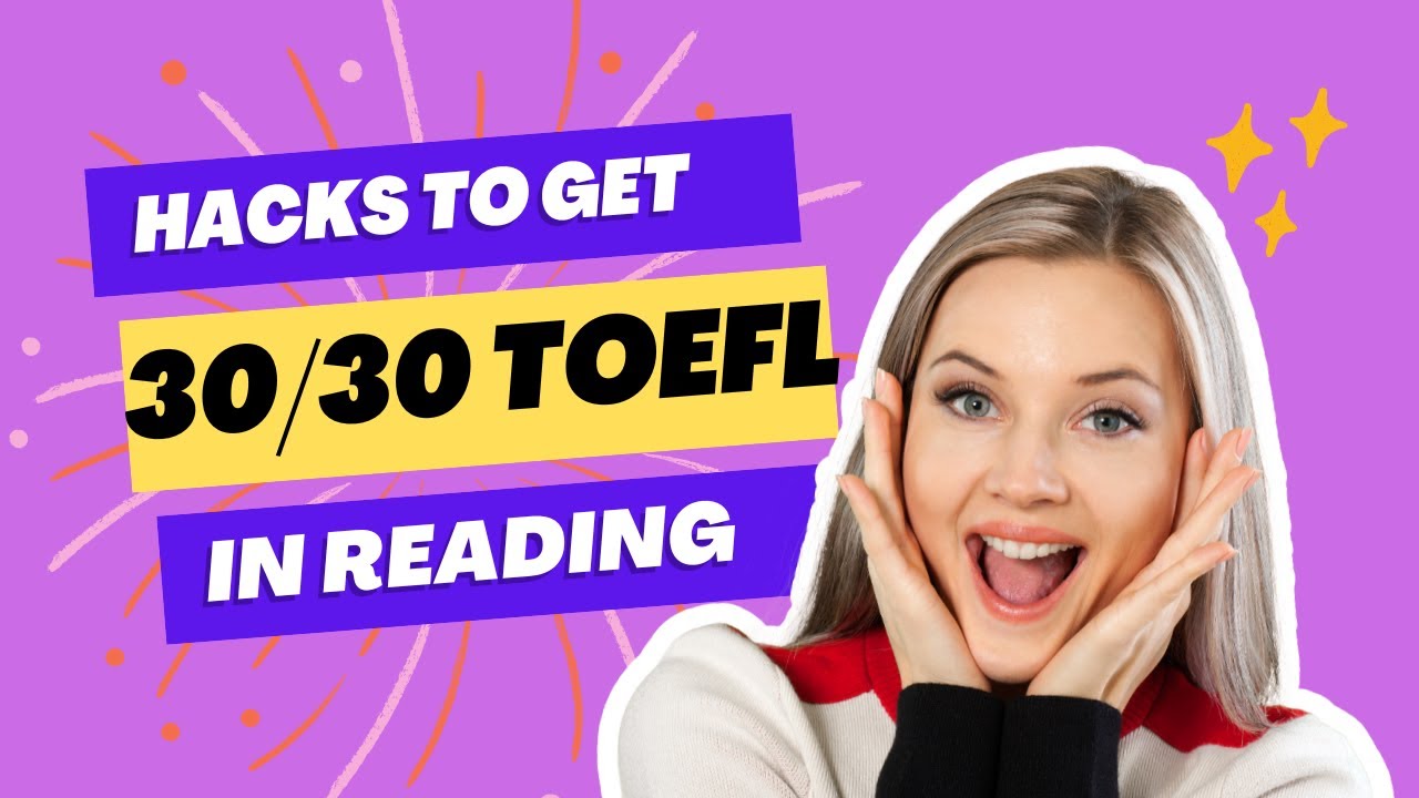 TOEFL reading tips for a score 30 | simple and effective strategies to ...