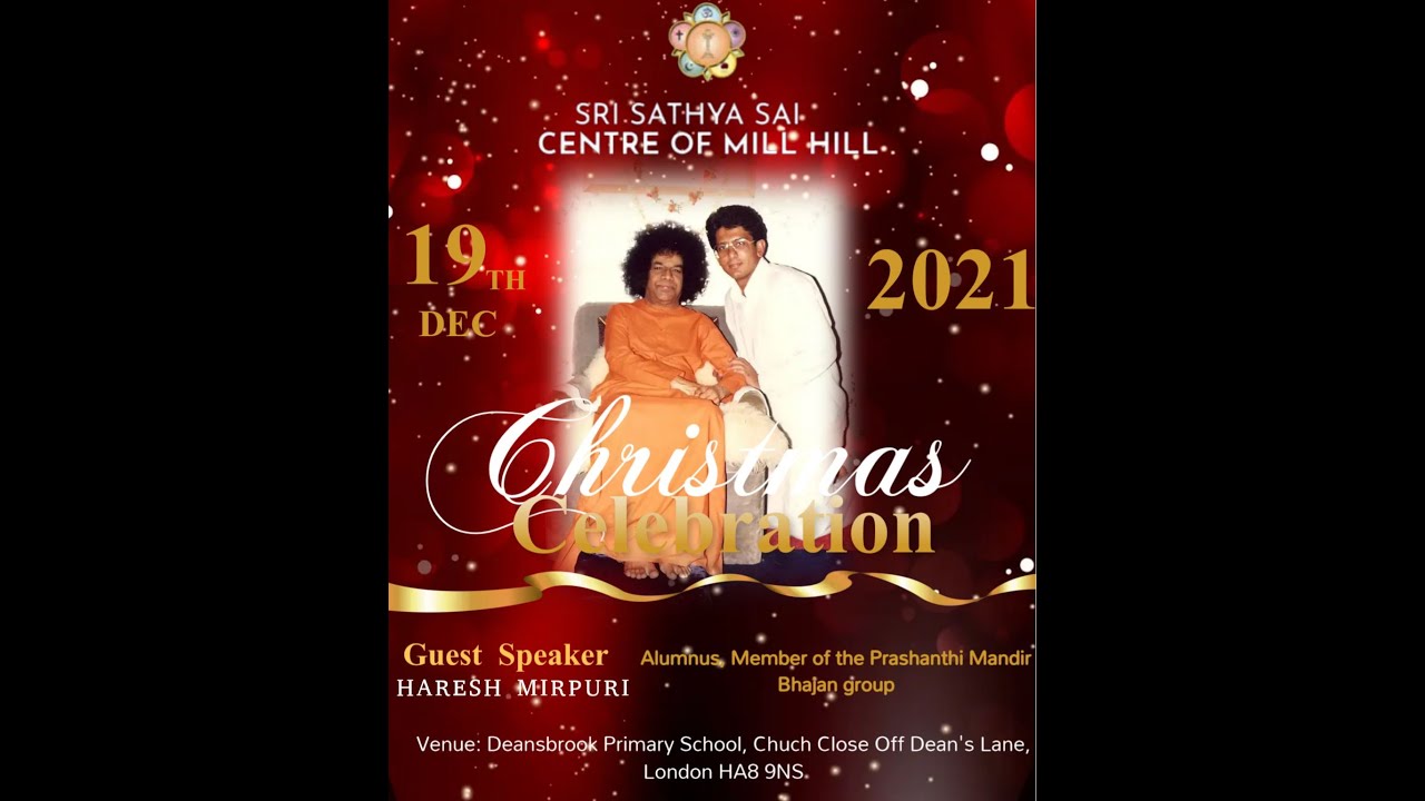 Talk by Br Haresh Mirpuri at Mill Hill Sai Centre on December 19 2021 ...