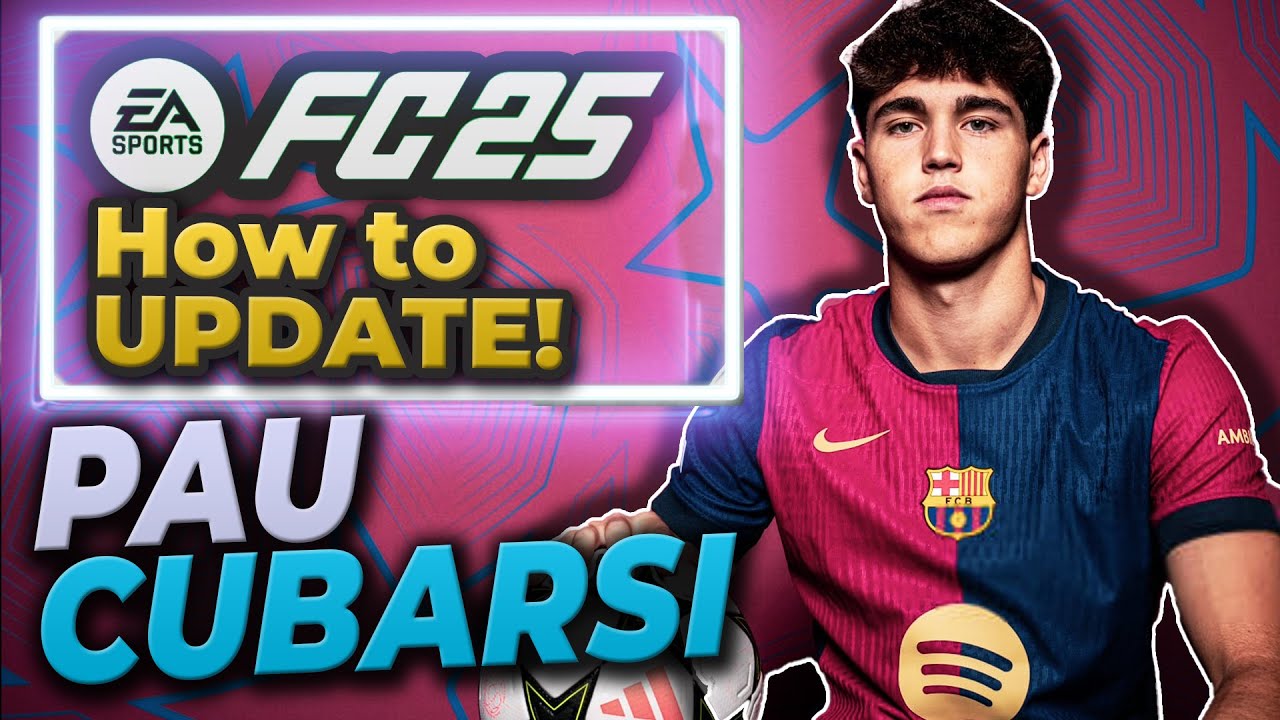 FC 25 ⚽️ Pau Cubarsi Realistic Stats & Kit! ️💙 FC Barcelona 🎮 - YouTube