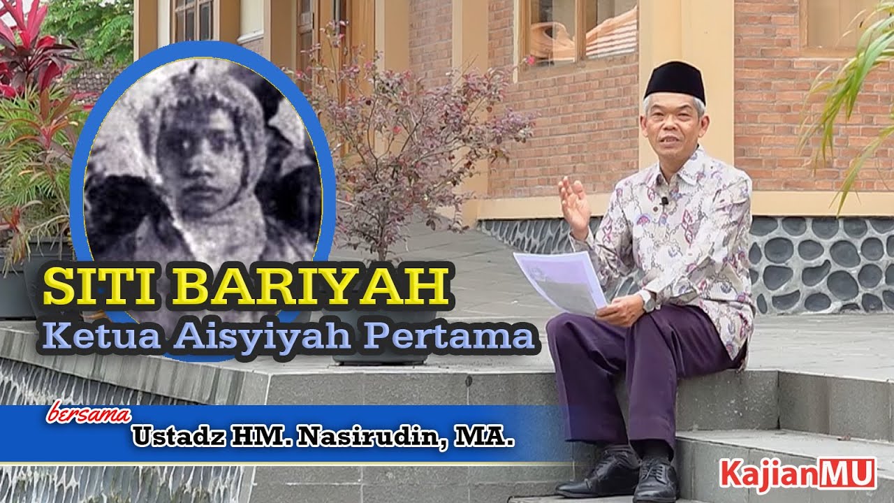Siti Bariyah Ketua Aisyiyah Pertama - YouTube
