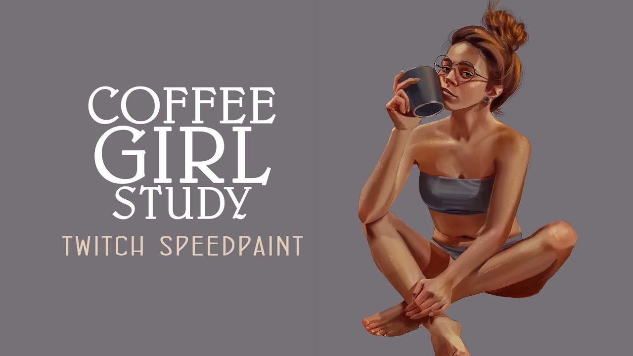 Speedpaint COFFEE GIRL STUDY (from live stream) - YouTube