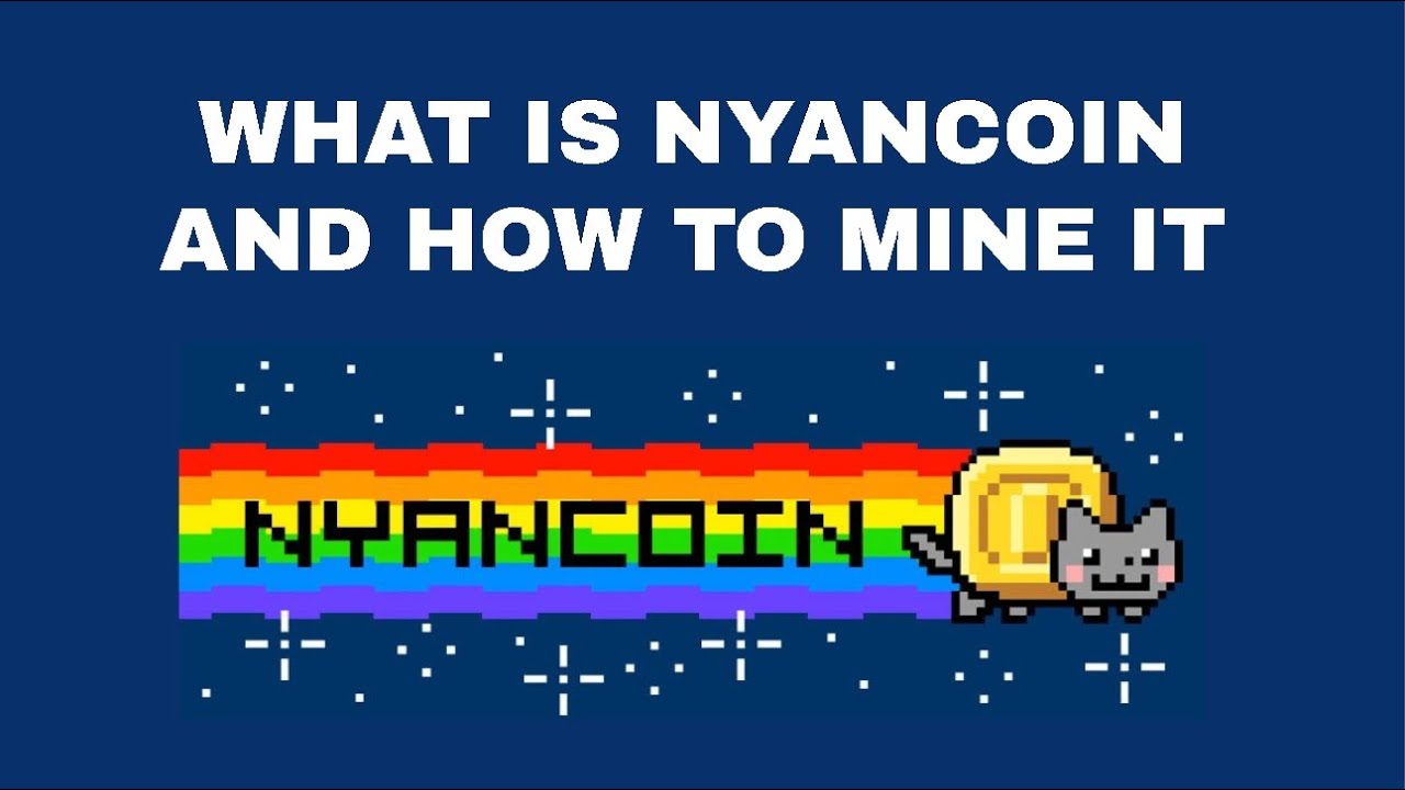 What Is NyanCoin and How to Mine NyanCoin - YouTube