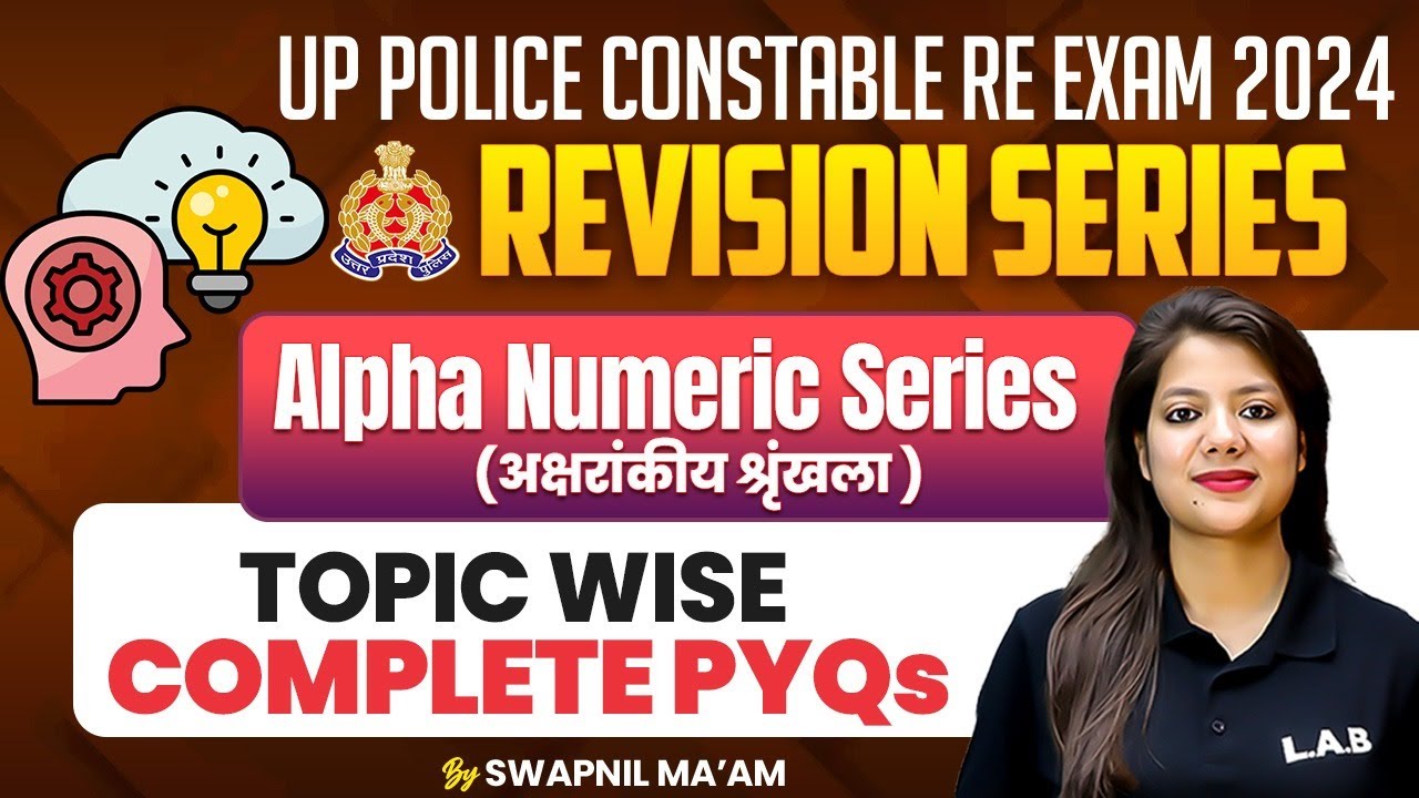 UP POLICE CONSTABLE RE EXAM 2024 | REVISION SERIES | TOPIC WISE ...