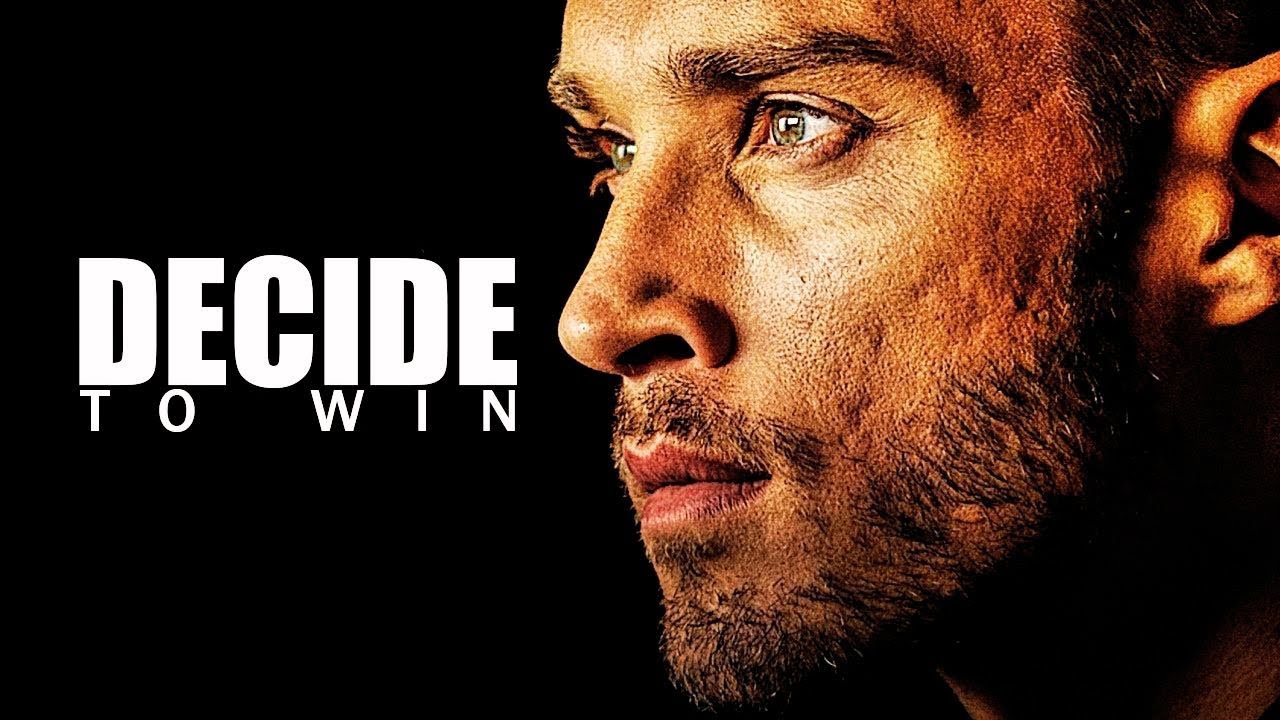 DECIDE TO WIN - Motivational Speech for Getting Your Life Together ...