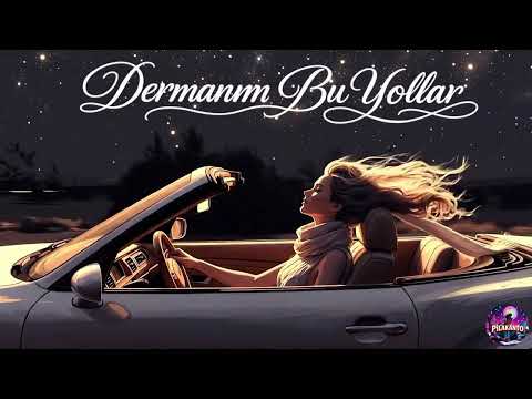PiLAKANTO - Dermanım Bu Yollar