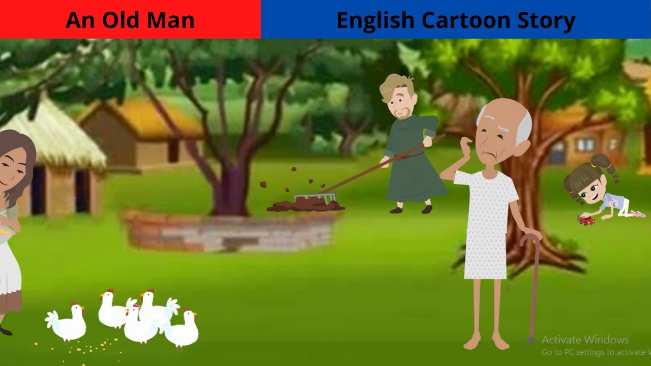 An old man | story in english for kids | english cartoon story ...