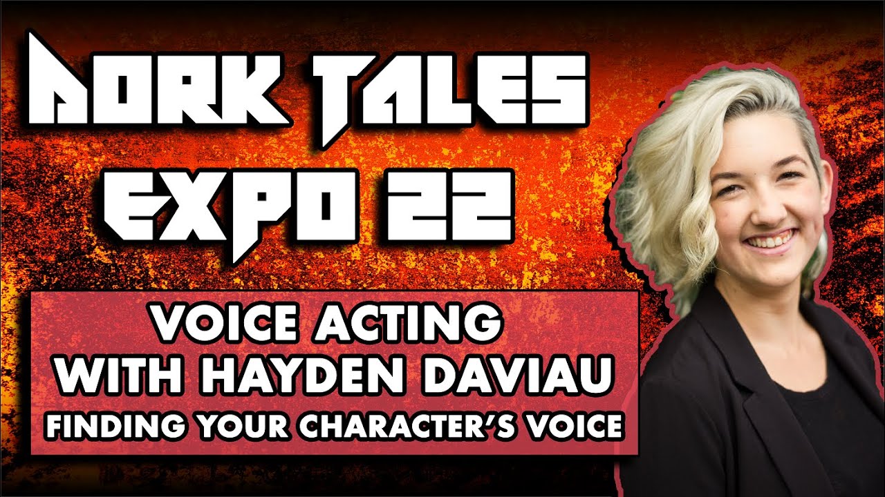 Voice Acting with Hayden Daviau | Dork Tales Expo 22 - YouTube