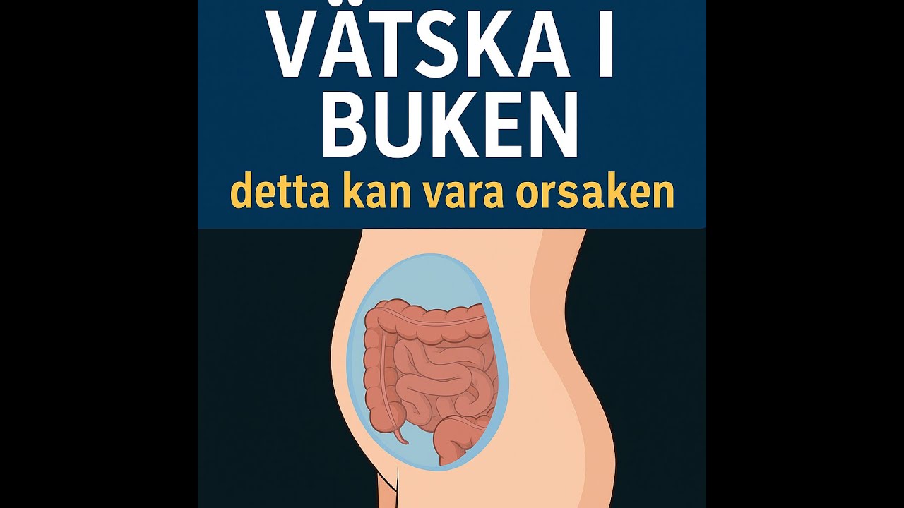 Vätska i buken – detta kan vara orsaken - YouTube