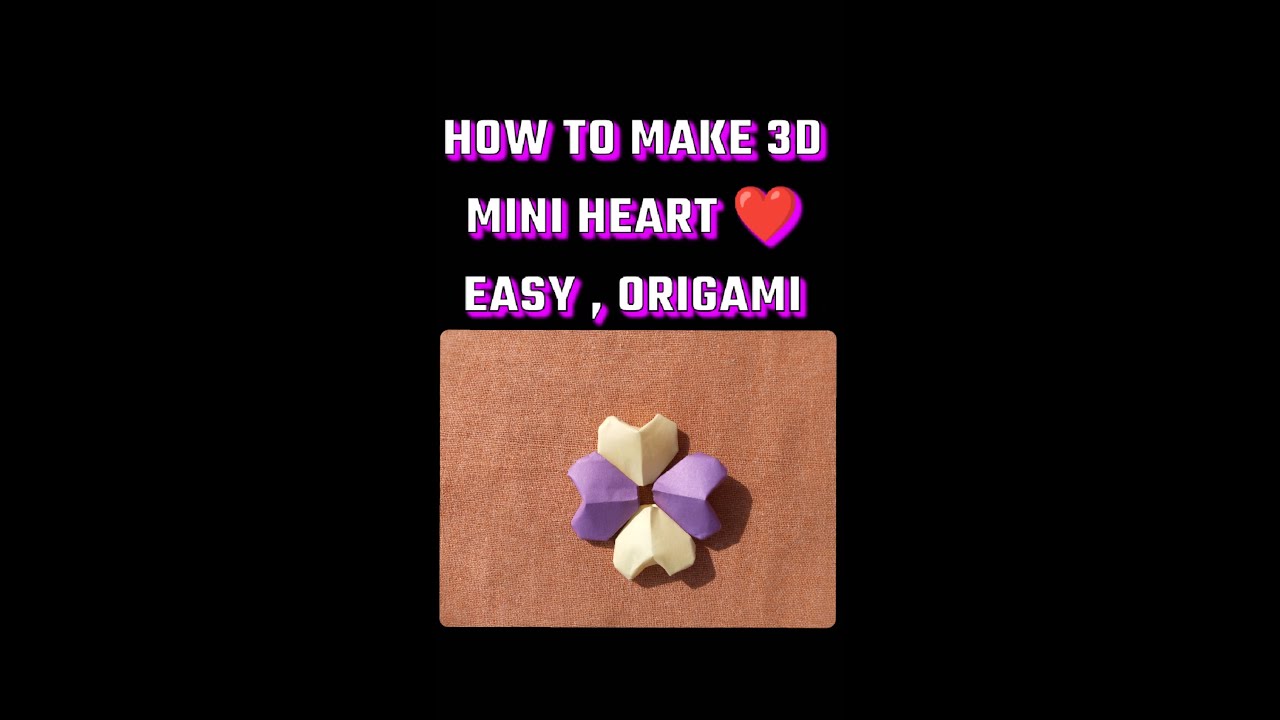 How to make a 3d origami small ️ heart | How to make mini heart easy ...
