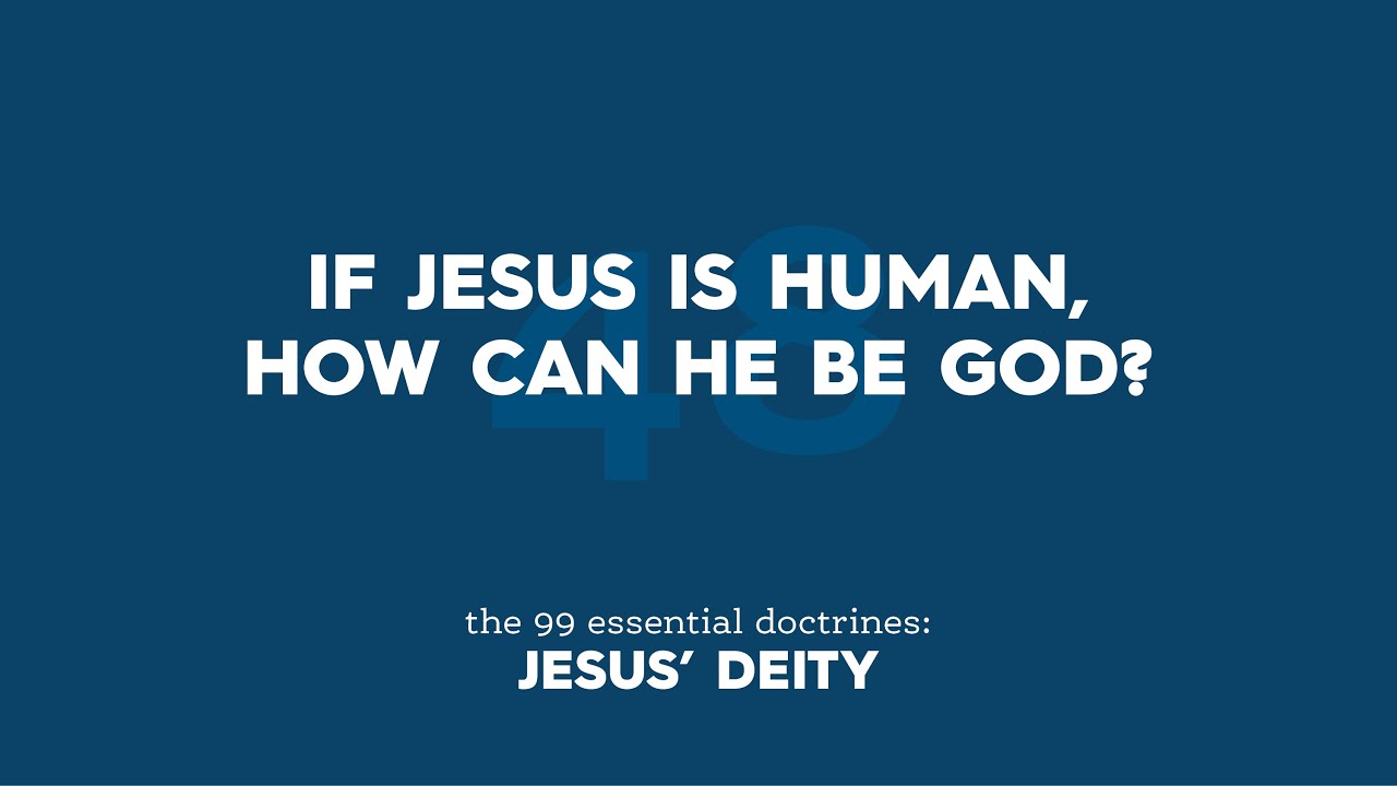 If Jesus Is Human How Can He Be God YouTube if-jesus-is-human-how-can-he-be-god-youtube