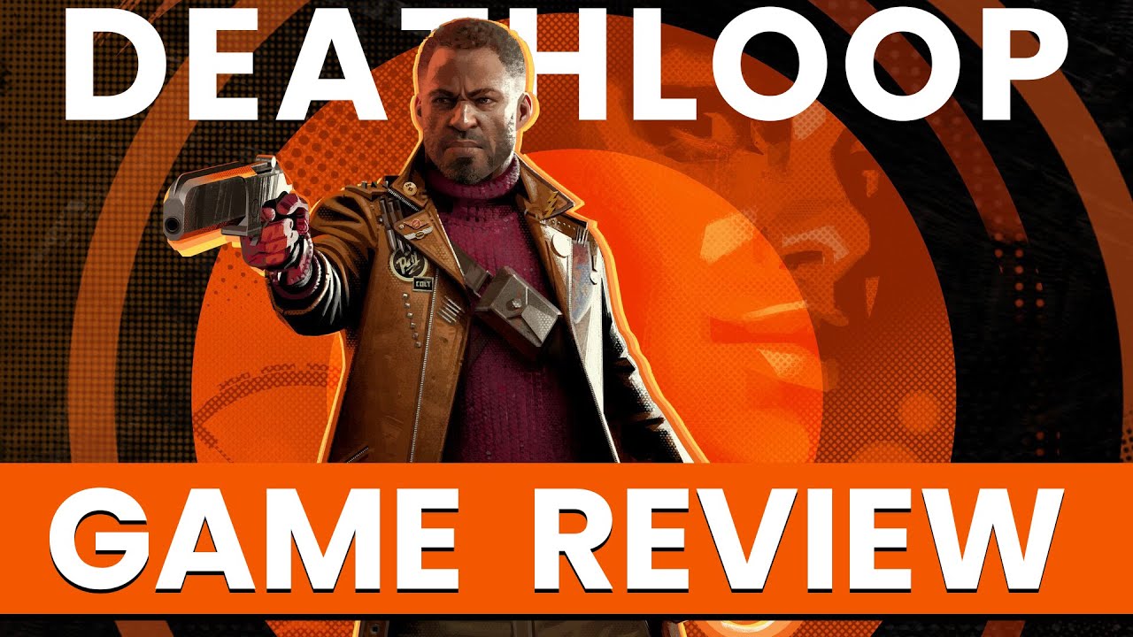 Deathloop Is Arkane Studio’s Best Game Yet - YouTube