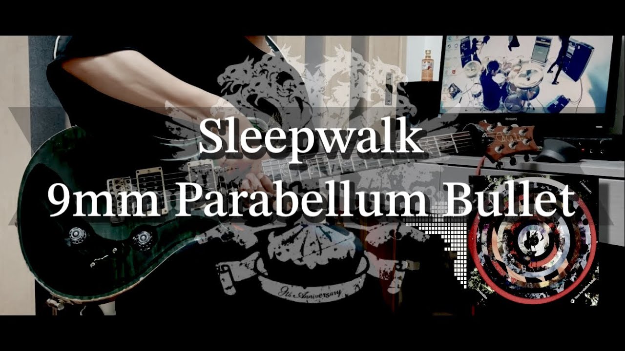 【弾いてみた】Sleepwalk / 9mm Parabellum Bullet(Guitar cover) - YouTube