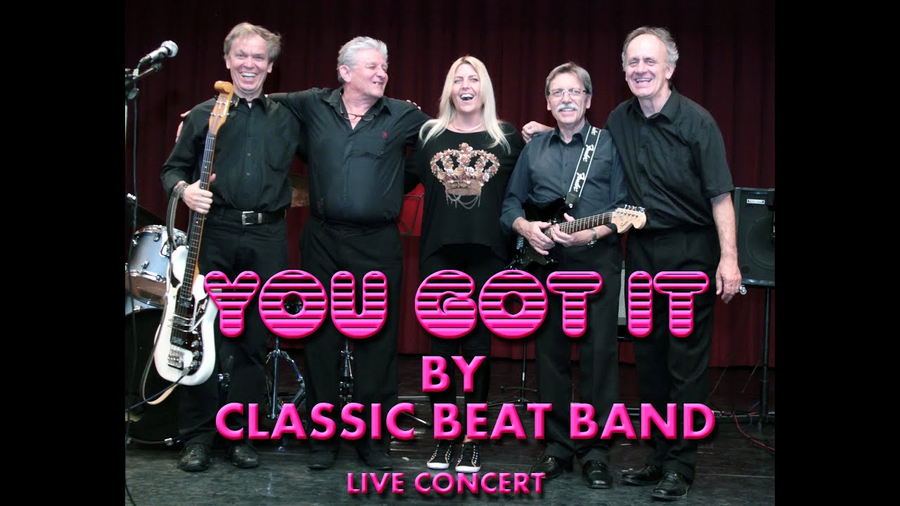 Classic Beat Band - You Got It (Live Concert) - YouTube