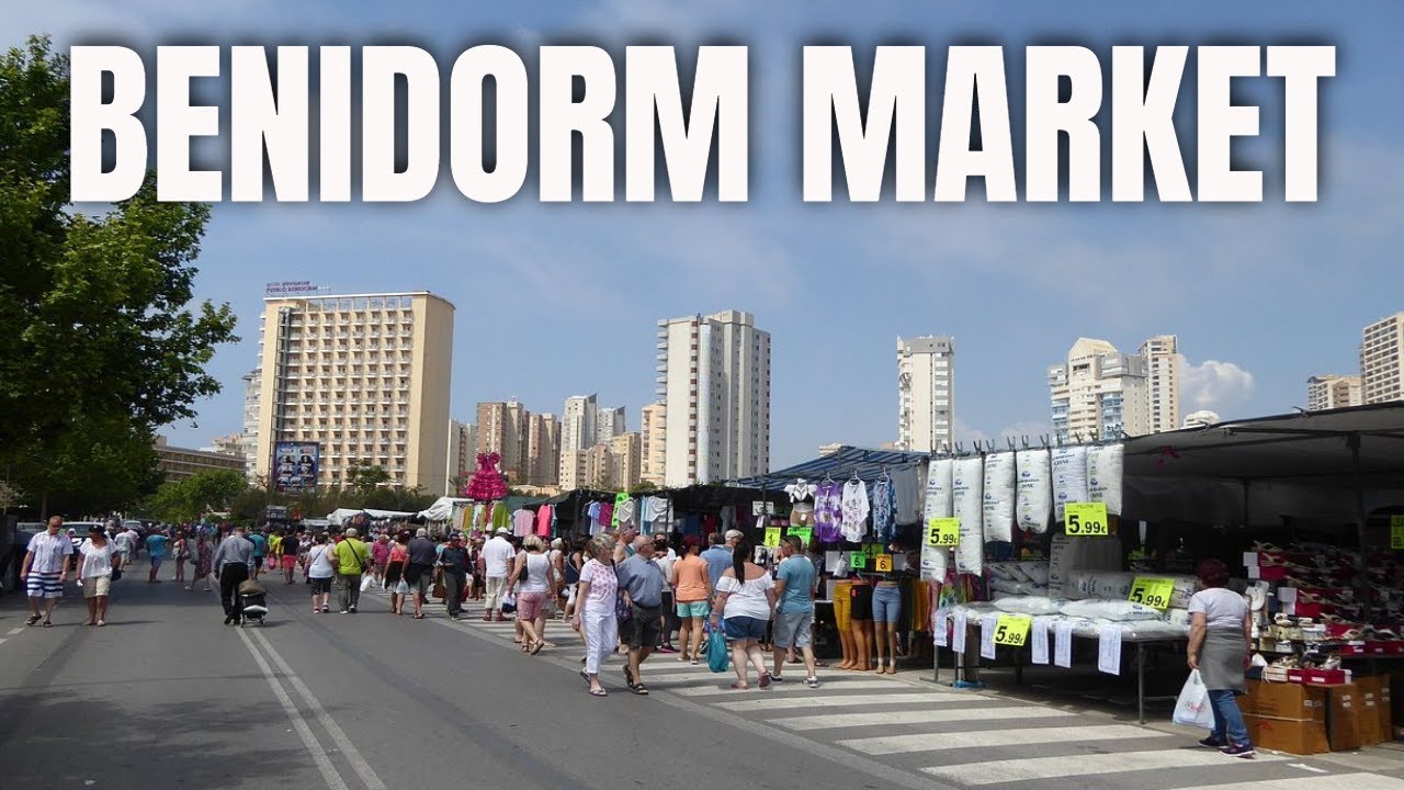 Benidorm's Outdoor Market - YouTube