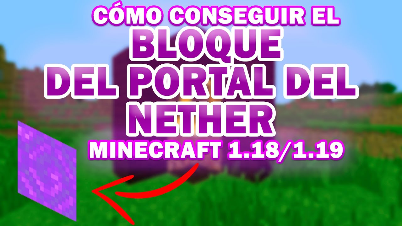 🔴Como Obtener el Bloque del Portal del Nether con COMANDOS en Minecraft ...
