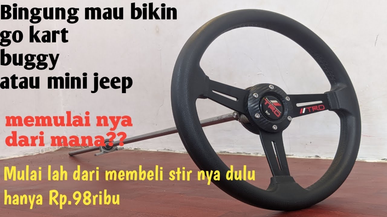 HANYA Rp.98RIBU DAPAT STIR GOKART ,INI CONTOG STIR MURAH UNTUK DIPASANG ...