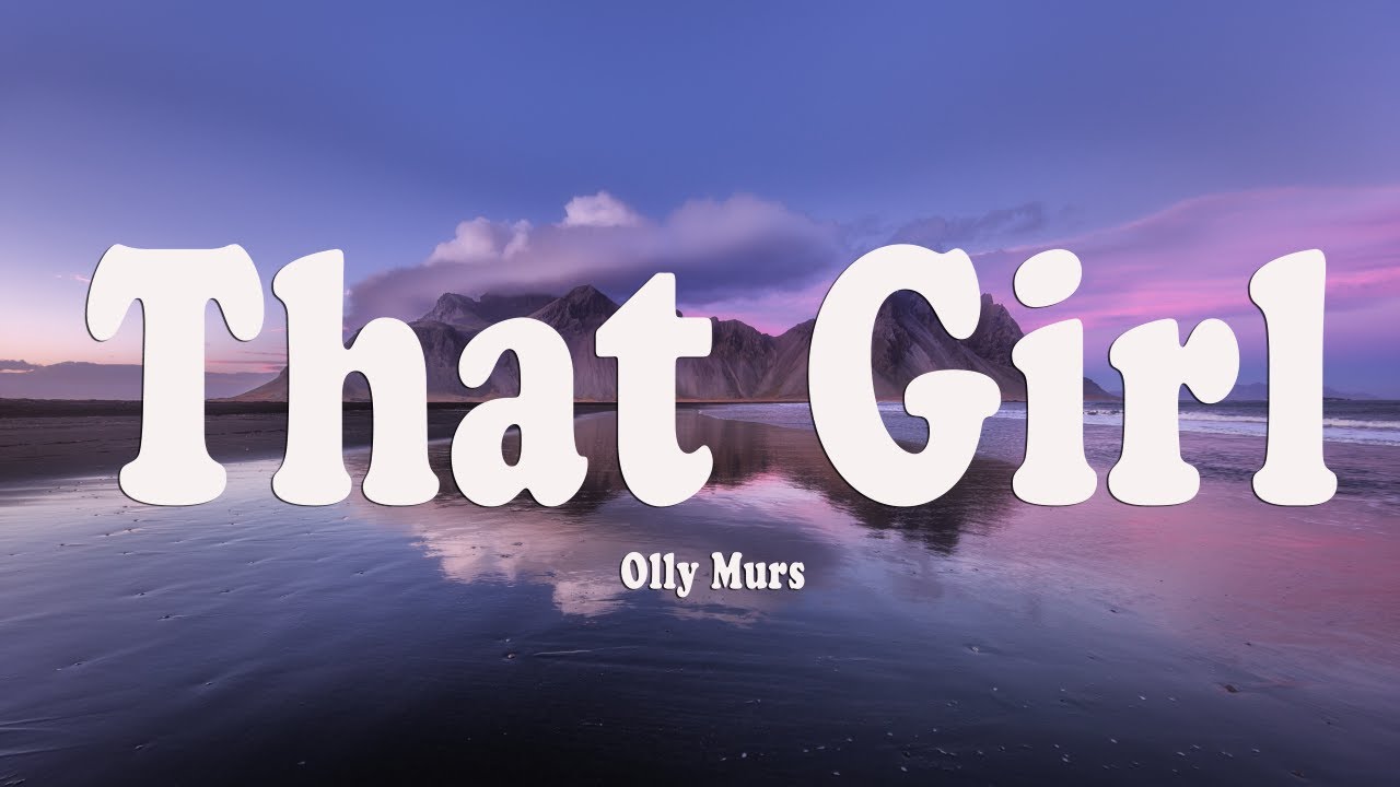 Olly Murs – That Girl (Lyrics/Lyric Video) - YouTube