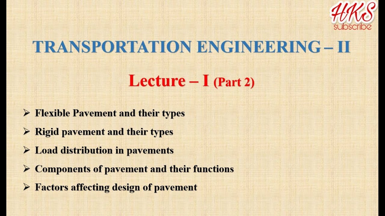 Transportation Engineering - II Lecture 1 (Part 2) - YouTube