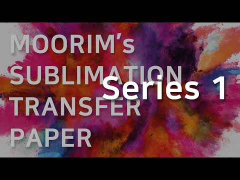 [PAPER-ON] MOORIM Sublimation Transfer Paper [Series 1] - YouTube