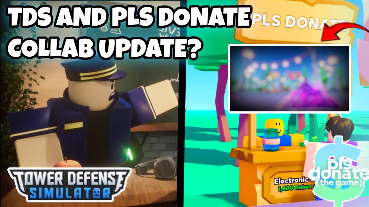 TDS & PLS DONATE Collab Soon? | Tower Defense Simulator | ROBLOX - YouTube