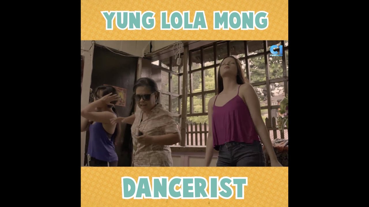 'Yung Lola Mong Dancerist | Si Magdalola at ang Mga Gago | Cinema One ...
