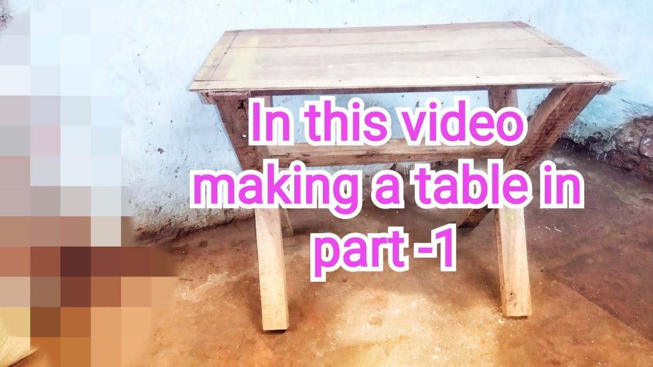 How To Make Table At Home Part 1 YouTube How To Make Table At Home Part 1 YouTube