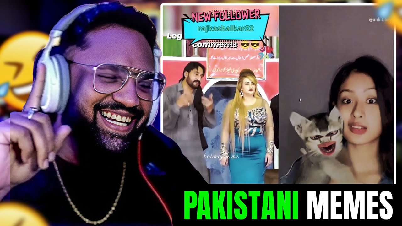 PAKISTANI MEMES ARE THE BEST😂REACTING TO PAKISTANI MEMES🤣 - YouTube