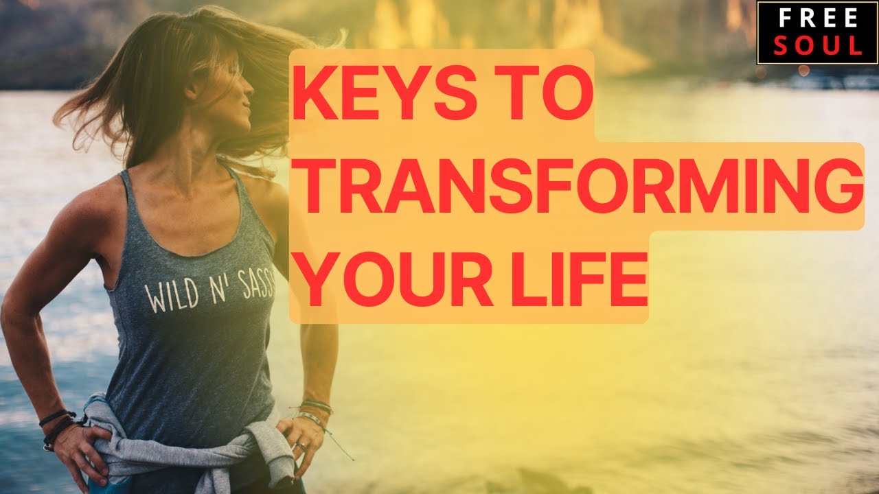 Keys to transforming your life! | Motivational Video - YouTube