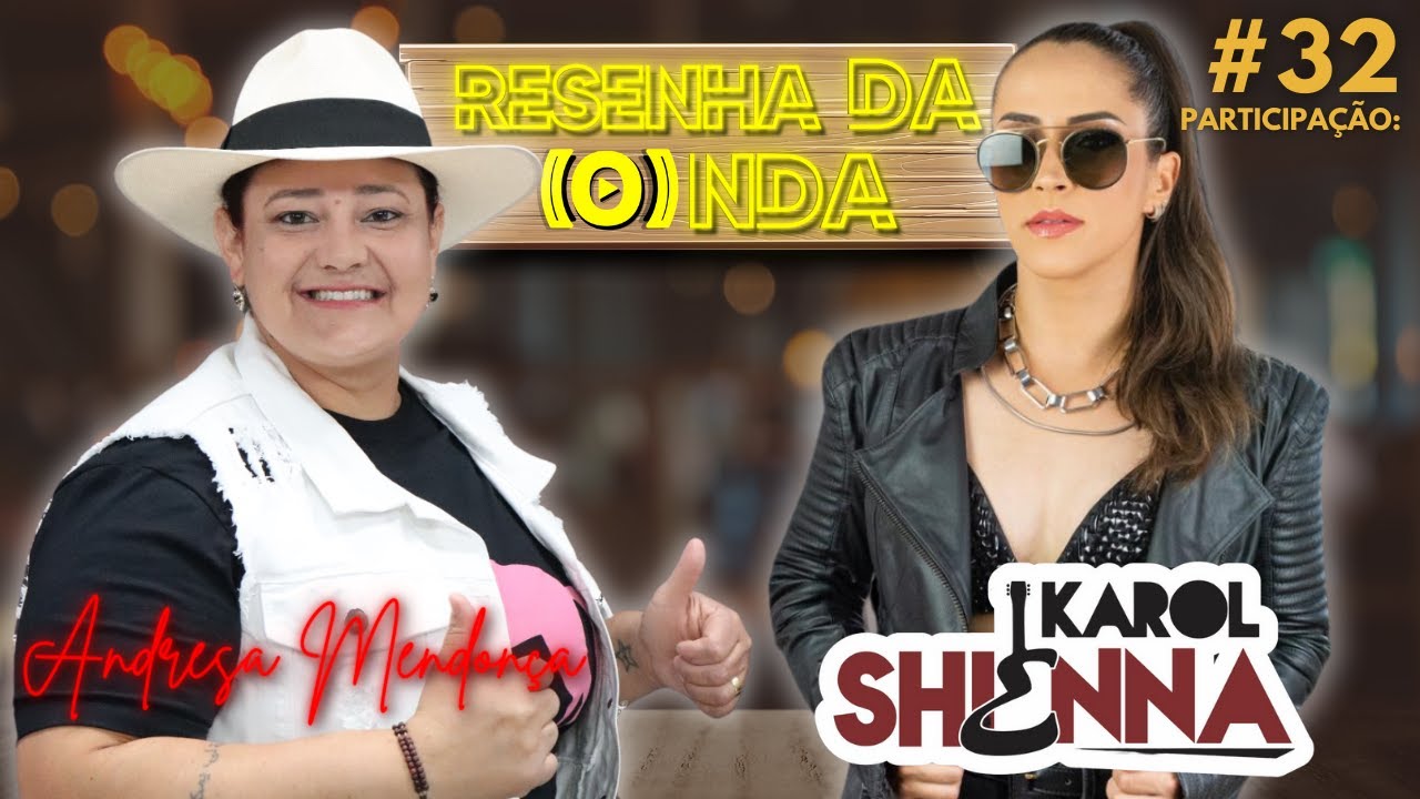 #ResenhaDaOnda - 07.02.25 - Part. Karol Shienna #32 - YouTube