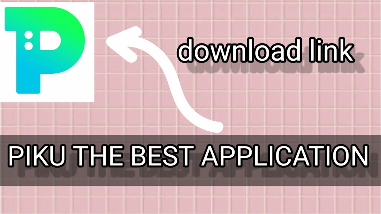 piku the best application download link in description download now piku app - YouTube