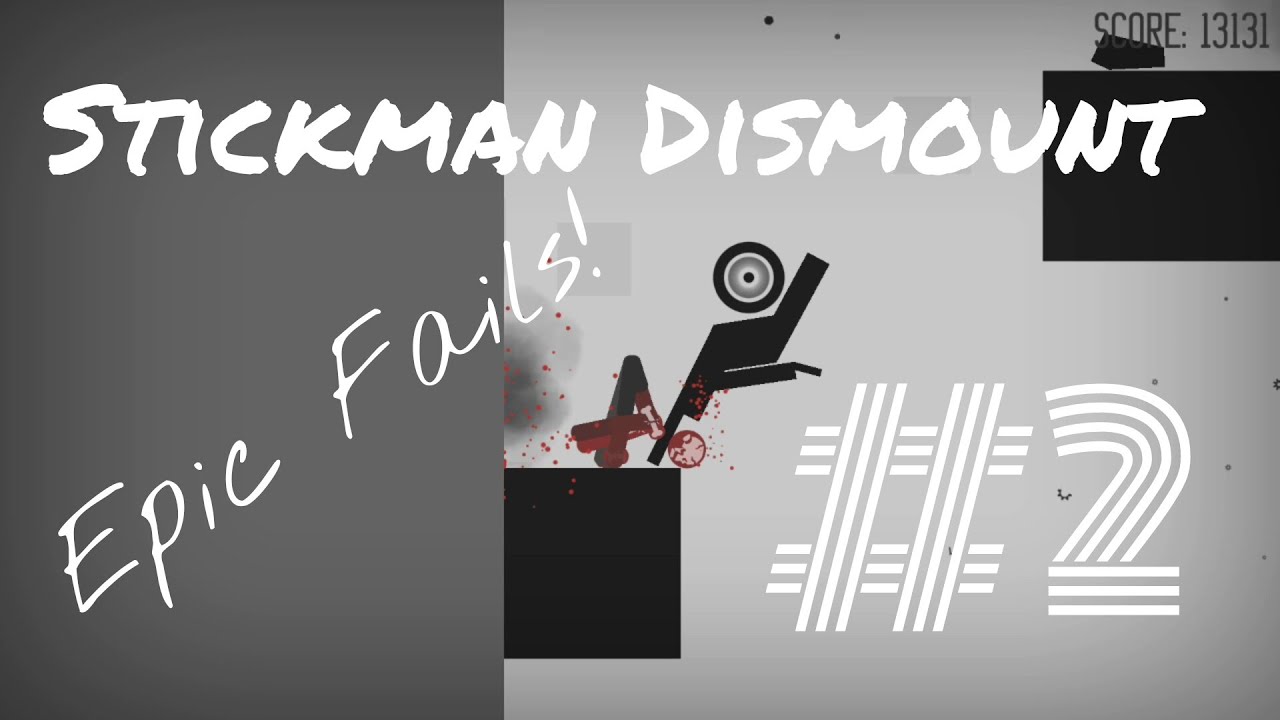 Epic Fails! Stickman Dismount💀 - #2 (Impact Crashes 😨) - YouTube