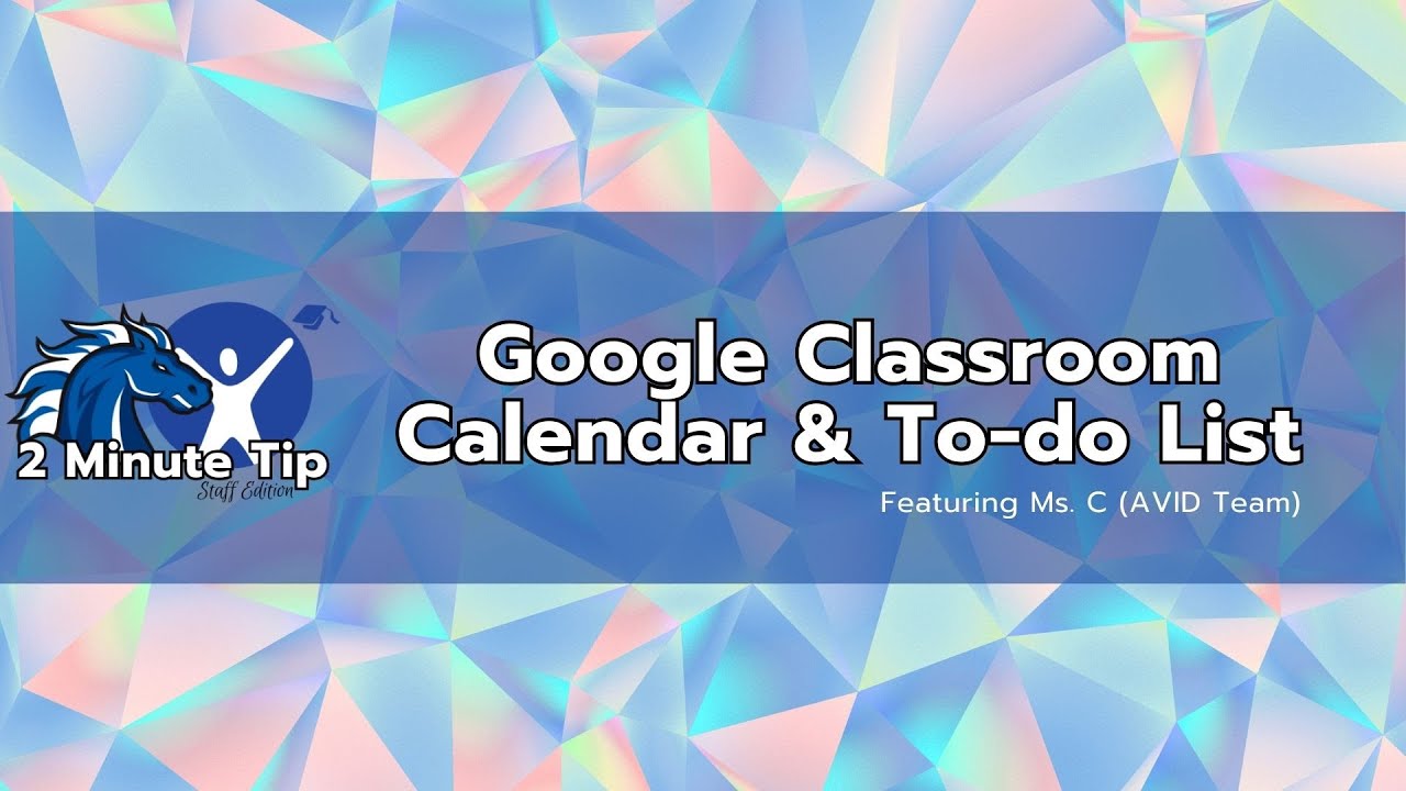 AVID Tips: Google Classroom Calendar & To-do List - YouTube