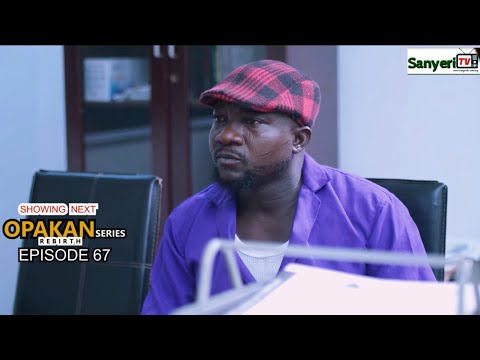 OPAKAN REBIRTH (Episode 67) Showing Next on SANYERI TV Thanks watching ...