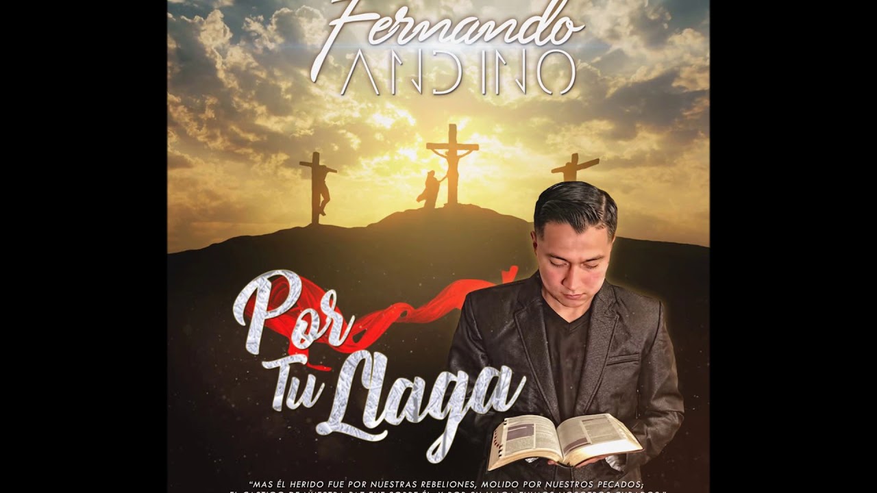 Por Tu Llaga - FERNANDO ANDINO - YouTube