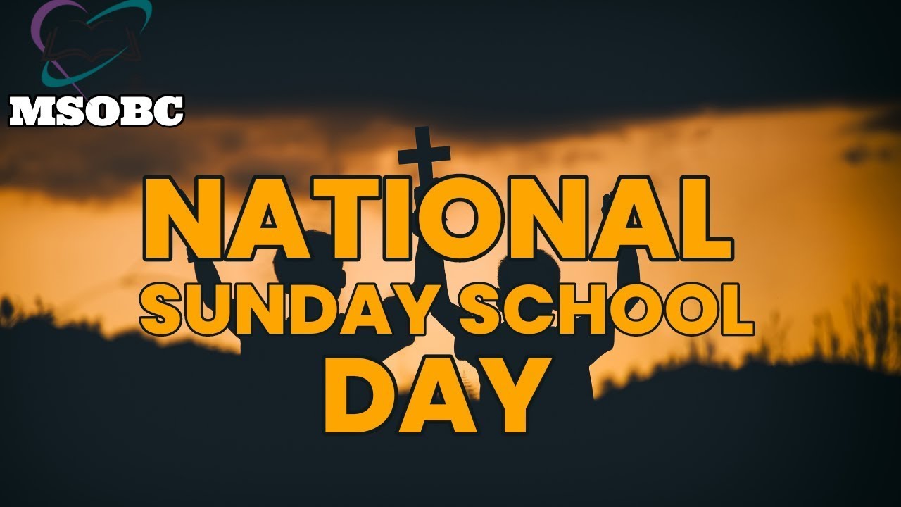 National Sunday School Day | May 25, 2025 - YouTube
