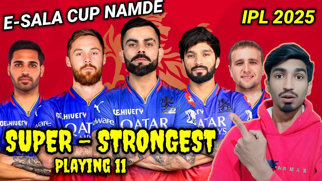 RCB Playing 11 2025 | Royal Challengers Bangalore | rcb strongest ...