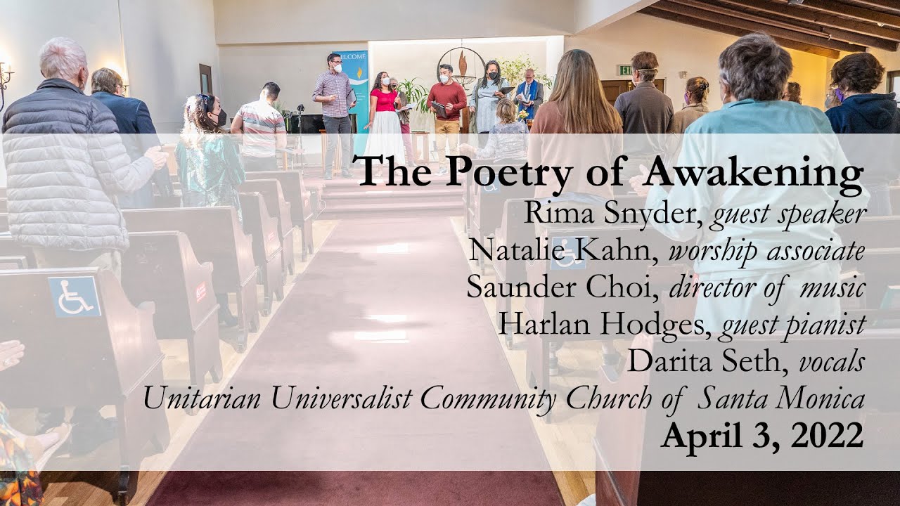 "The Poetry of Awakening" - UUSM Sunday Service - April 3, 2022 - YouTube
