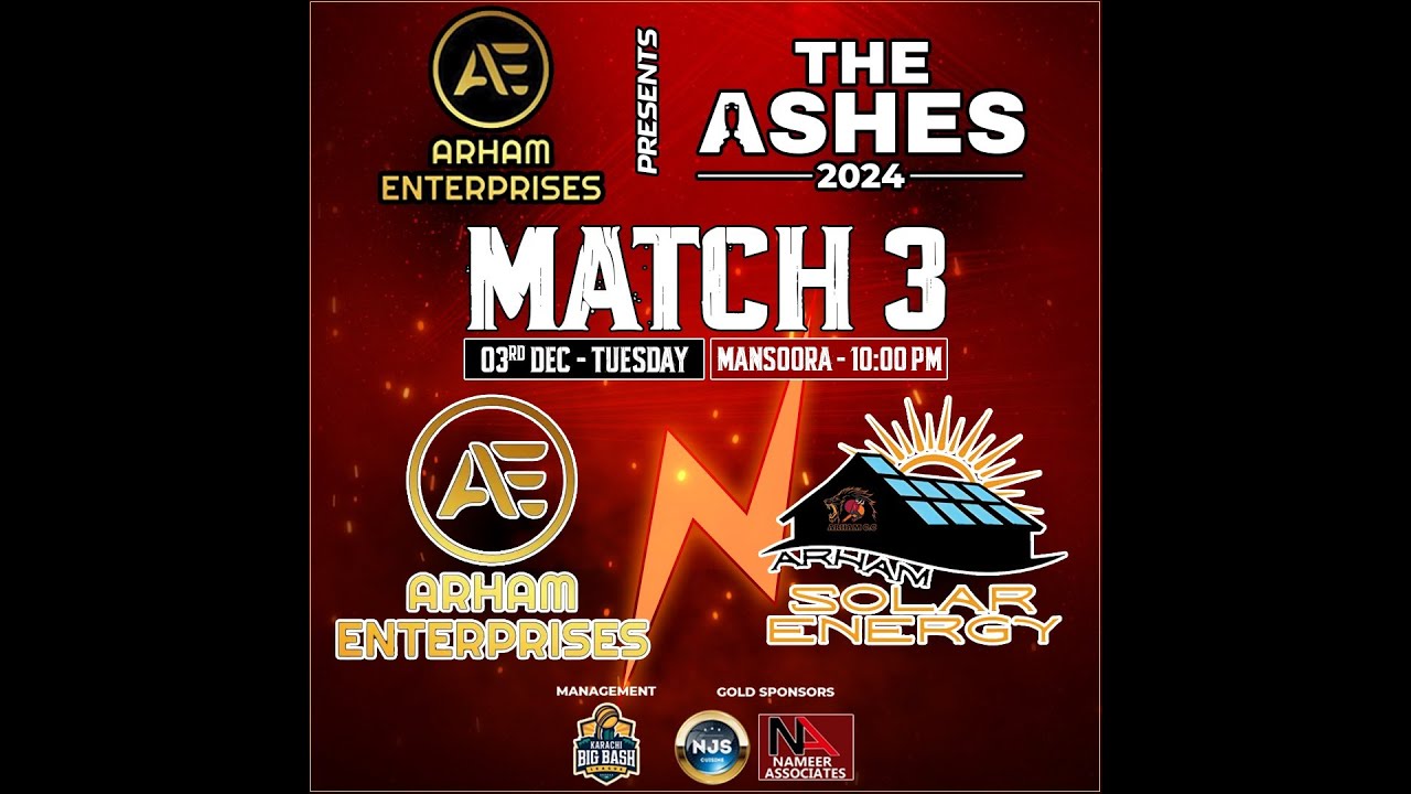 The Ashes 2024 | Match No.3 | Arham Enterprises vs Arham Solar Energy ...