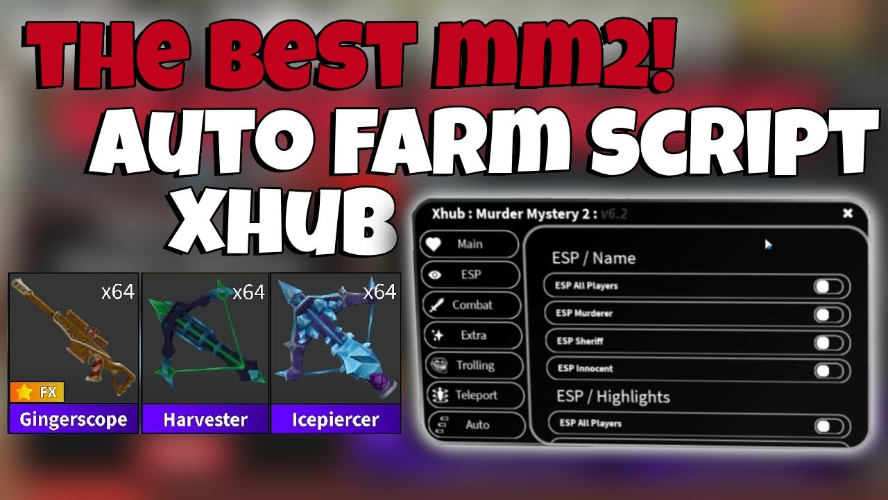 [Working] 🔥👀Best Auto Farm Script For MM2 X-Hub | Auto Farm | Dupe ...