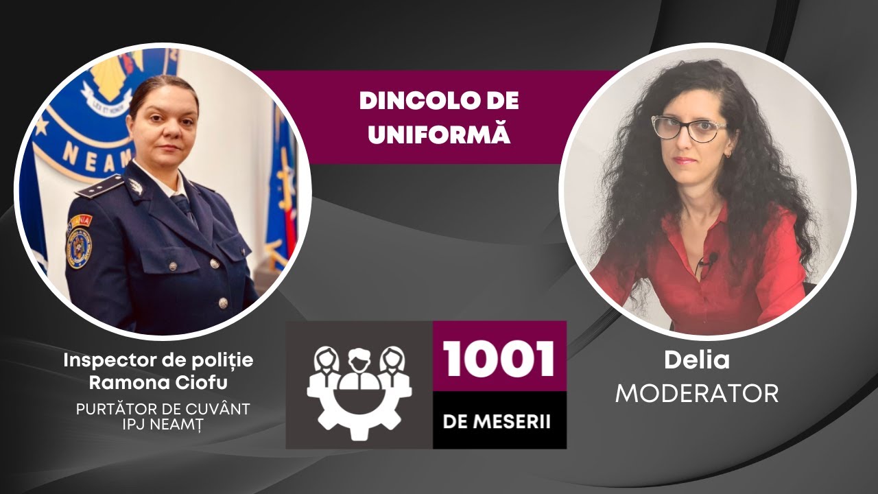 O mie una meserii: Dincolo de uniformă, cu Ramona Ciofu - purtător de cuvânt IPJ Neamț - YouTube