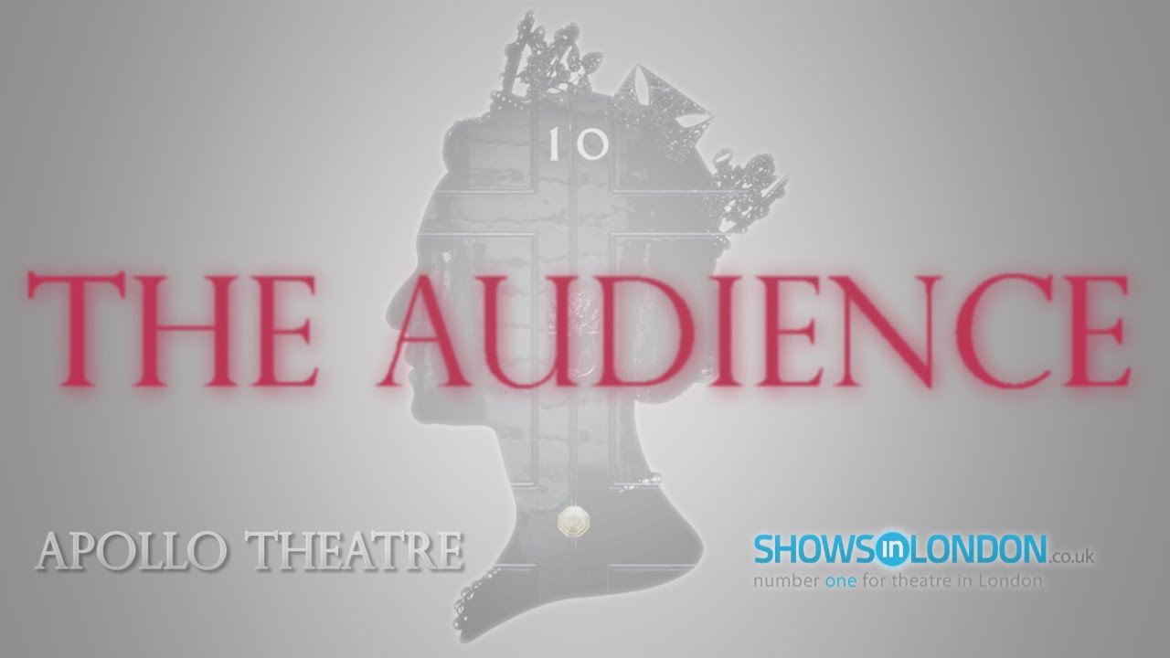 The Audience at Apollo Theatre, London - April 2015 - Trailer - YouTube