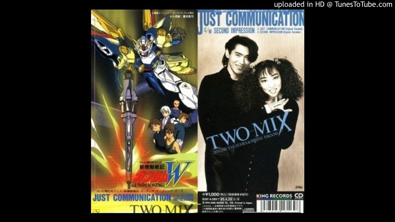 TWO-MIX - JUST COMUNICATION (Mobile Suit Gundam Wing Opening Full ...