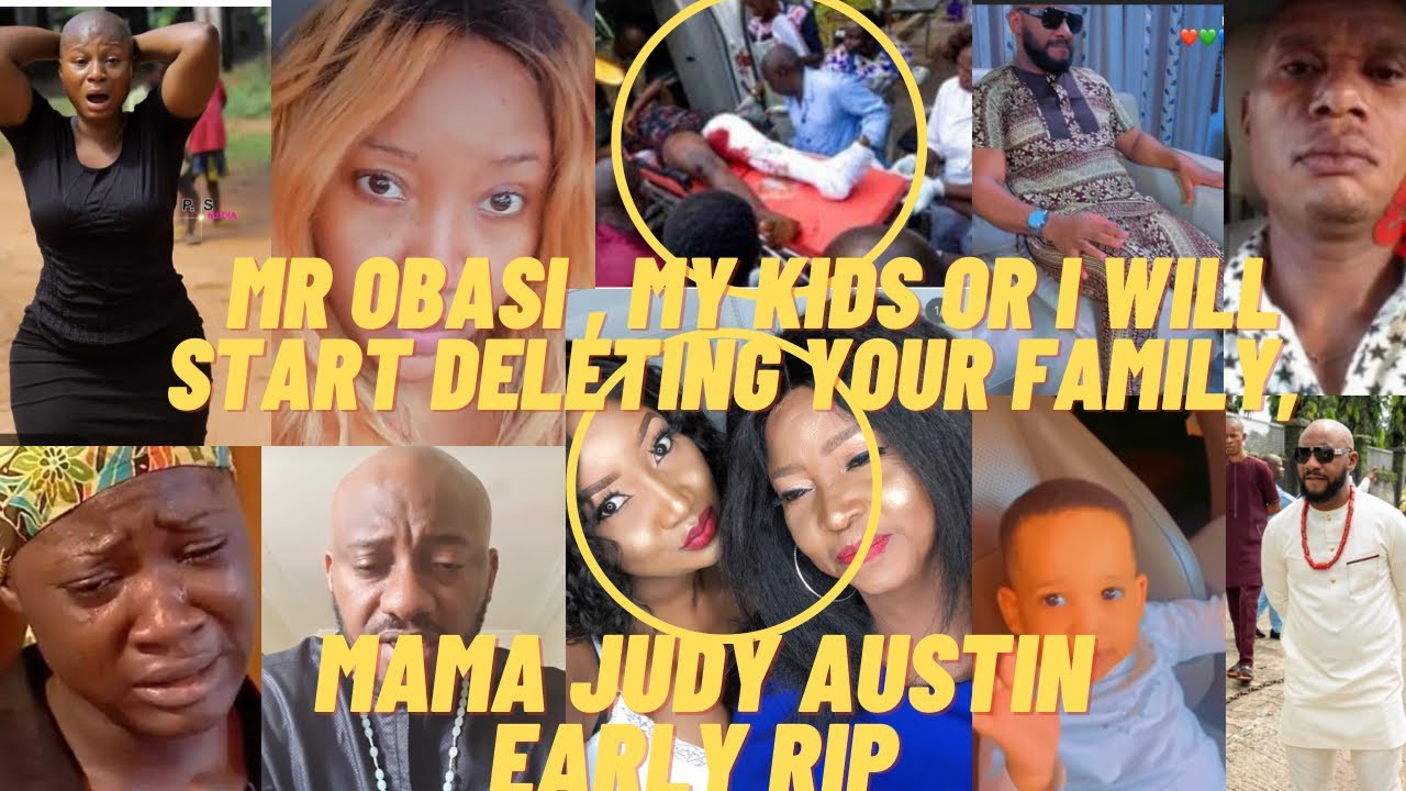 Judy austin mama early RIP, 😭has she did this to mr obasi family🛑yul ...