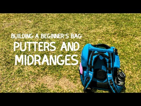 Building a Beginner's Bag | Putters and Midranges | Disc Golf - YouTube