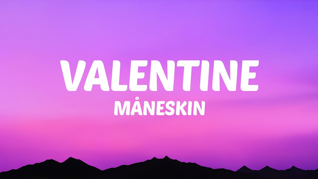 Måneskin - VALENTINE (Lyrics) - YouTube