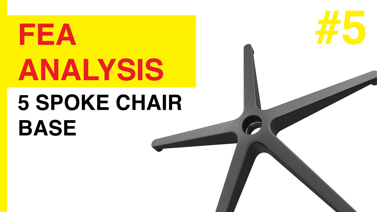 5 spoke chair base CAD tutorial 5 (FEA Analysis) - YouTube