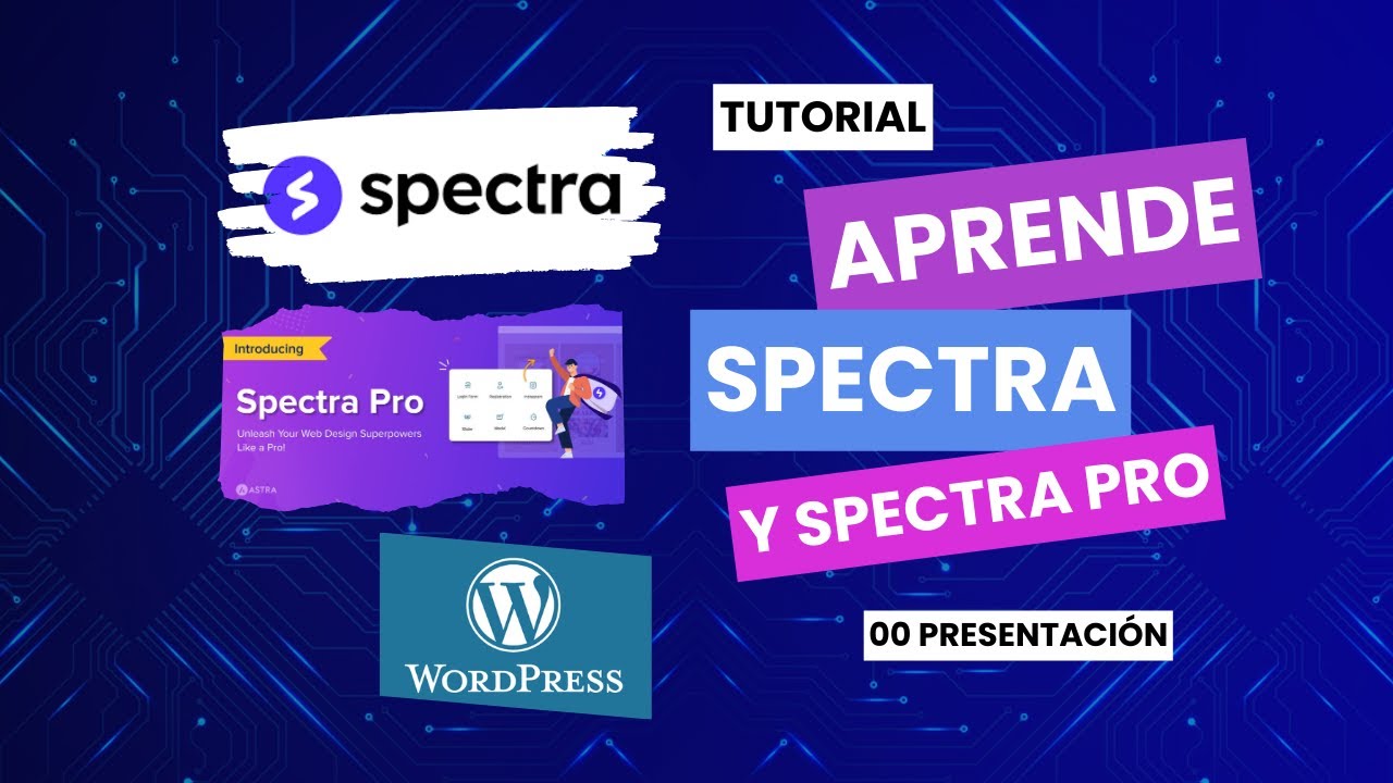 00 Presentación del Tutorial Aprende Spectra y Spectra Pro en WordPress - YouTube